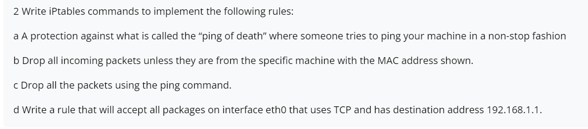 Solved 2 ﻿Write iPtables commands to implement the following | Chegg.com
