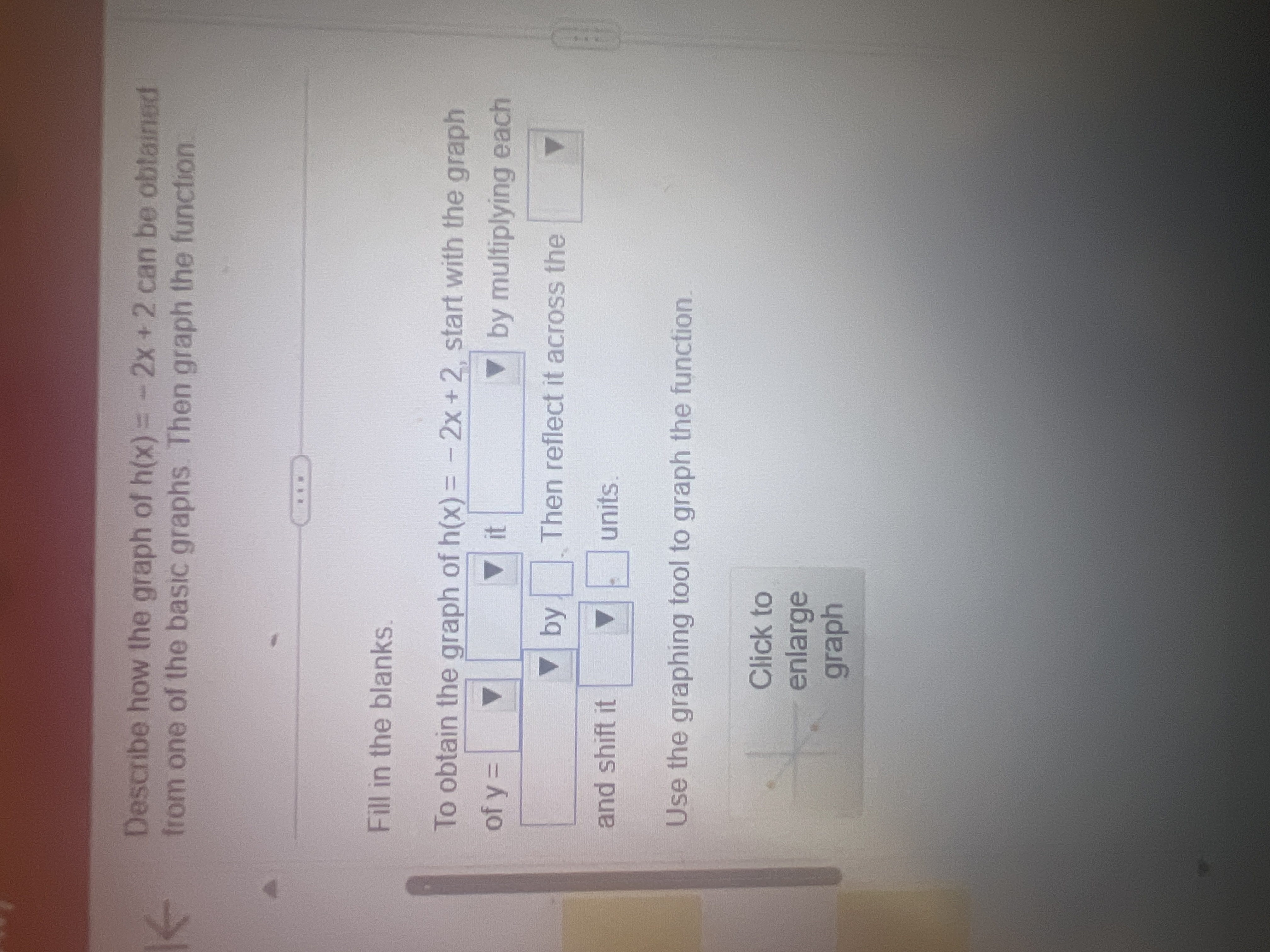 Solved Describe how the graph of h(x)=−2x+2 can be obtained | Chegg.com