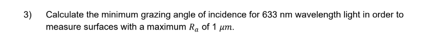 Solved Calculate the minimum grazing angle of incidence for | Chegg.com