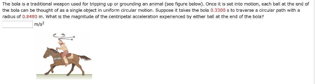 Solved The bola is a traditional weapon used for tripping up | Chegg.com