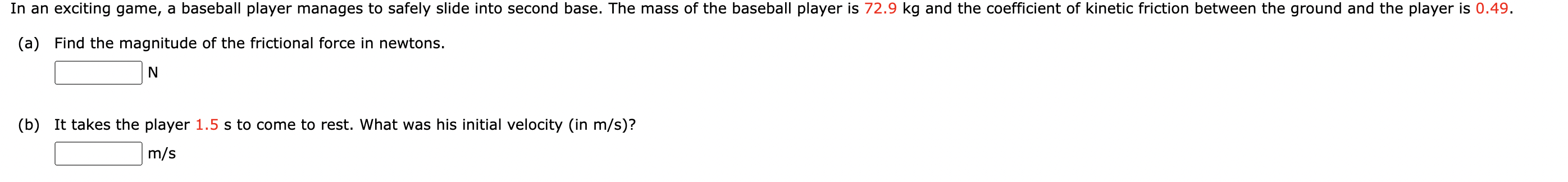 Solved (a) Find the magnitude of the frictional force in | Chegg.com