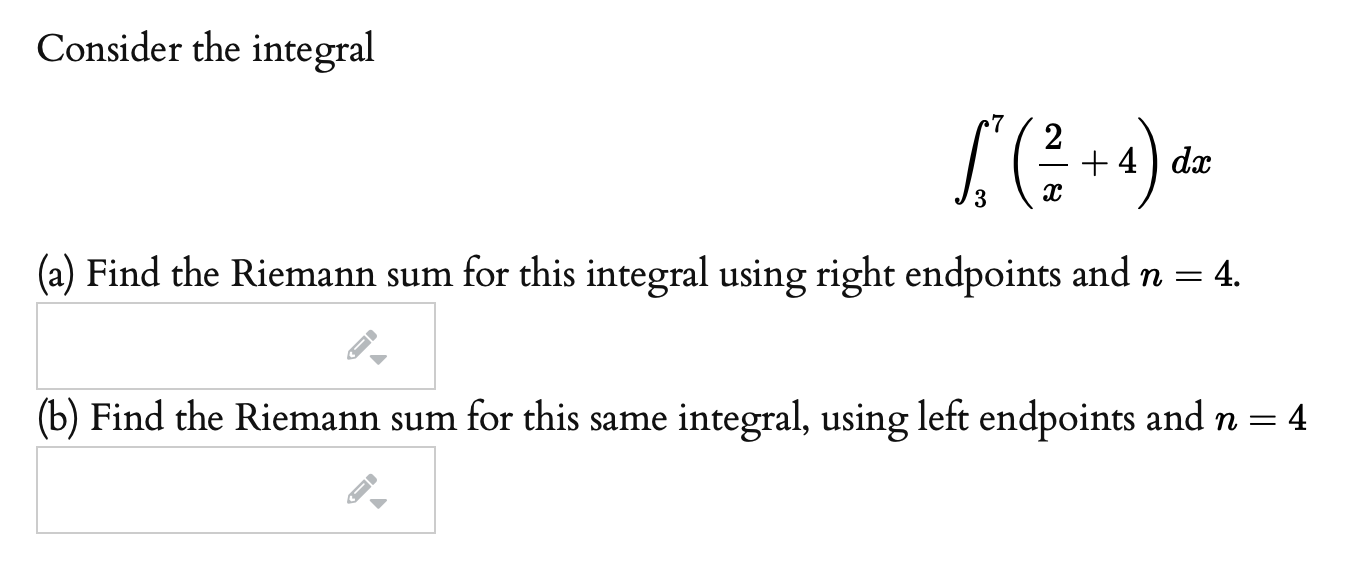 Solved Consider the integral +4) dx (a) Find the Riemann sum | Chegg.com