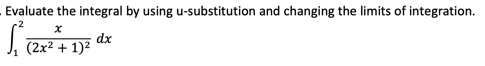 Solved Evaluate the integral by using u-substitution and | Chegg.com