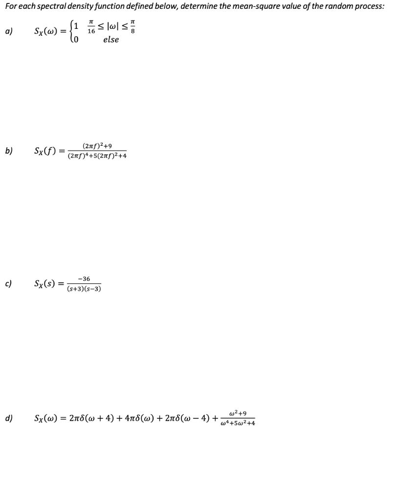 Solved For each spectral density function defined below, | Chegg.com