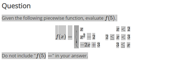 Solved Given the following piecewise function, evaluate | Chegg.com