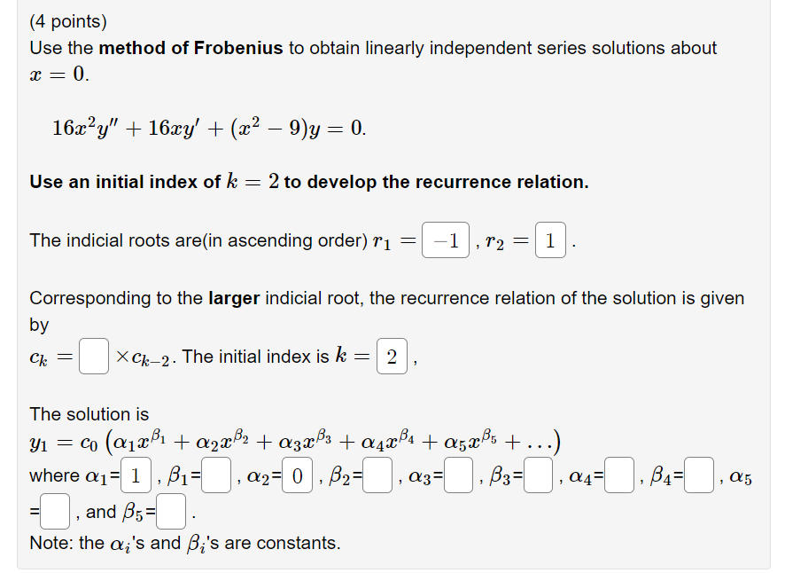 Solved (4 points) Use the method of Frobenius to obtain | Chegg.com