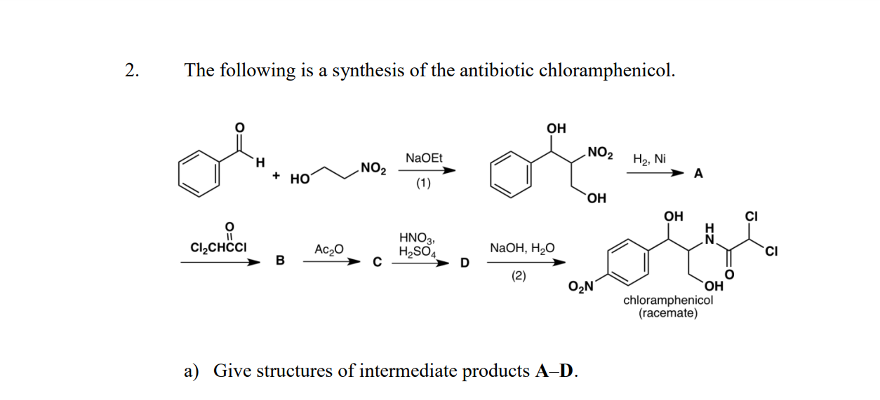 Solved 2. The following is a synthesis of the antibiotic | Chegg.com