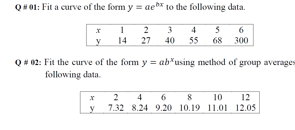 Solved Q # 01: Fit a curve of the form y = aebx to the | Chegg.com