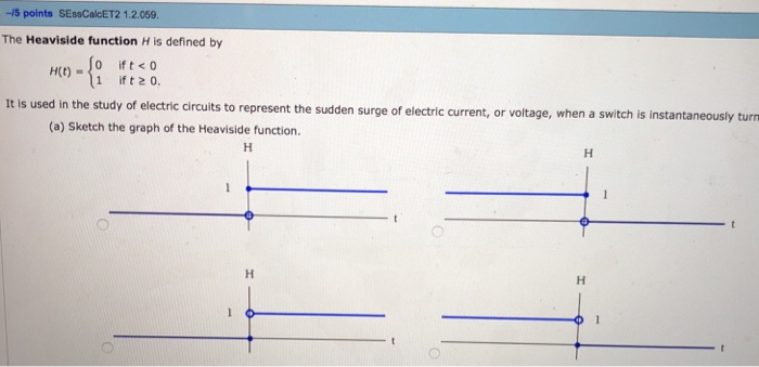 Solved -15 points SEssCalcET2 1.2.059 The Heaviside function | Chegg.com