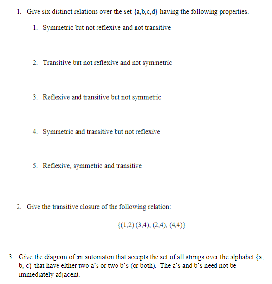 Solved 1. Give six distinct relations over the set {a,b,c,d} | Chegg.com