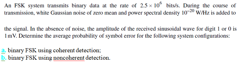 Solved An FSK system transmits binary data at the rate of | Chegg.com