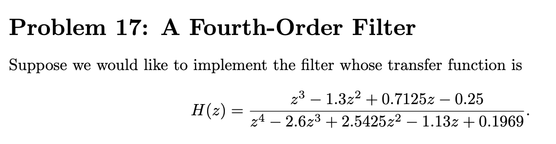 Problem 17: A Fourth-Order Filter Suppose we would | Chegg.com