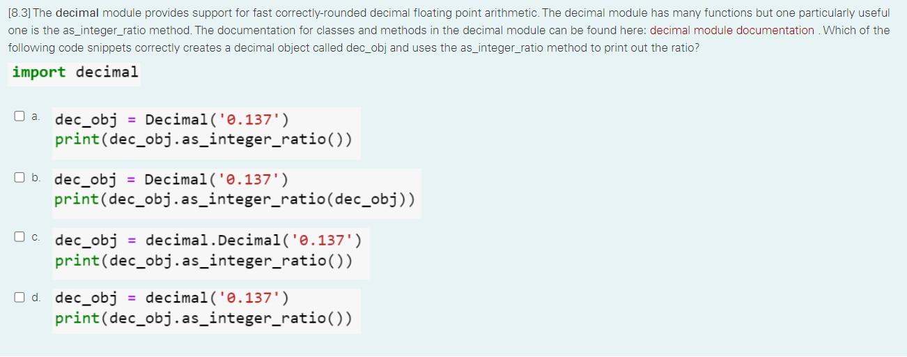 Solved [8.3] The decimal module provides support for fast | Chegg.com