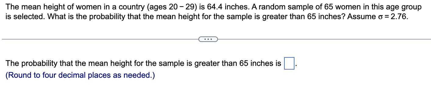 Solved The mean height of women in a country (ages 20−29 ) | Chegg.com