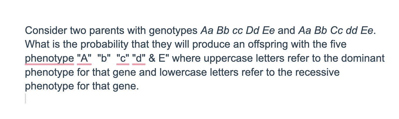 Solved Consider two parents with genotypes AaBbccDdEe and | Chegg.com