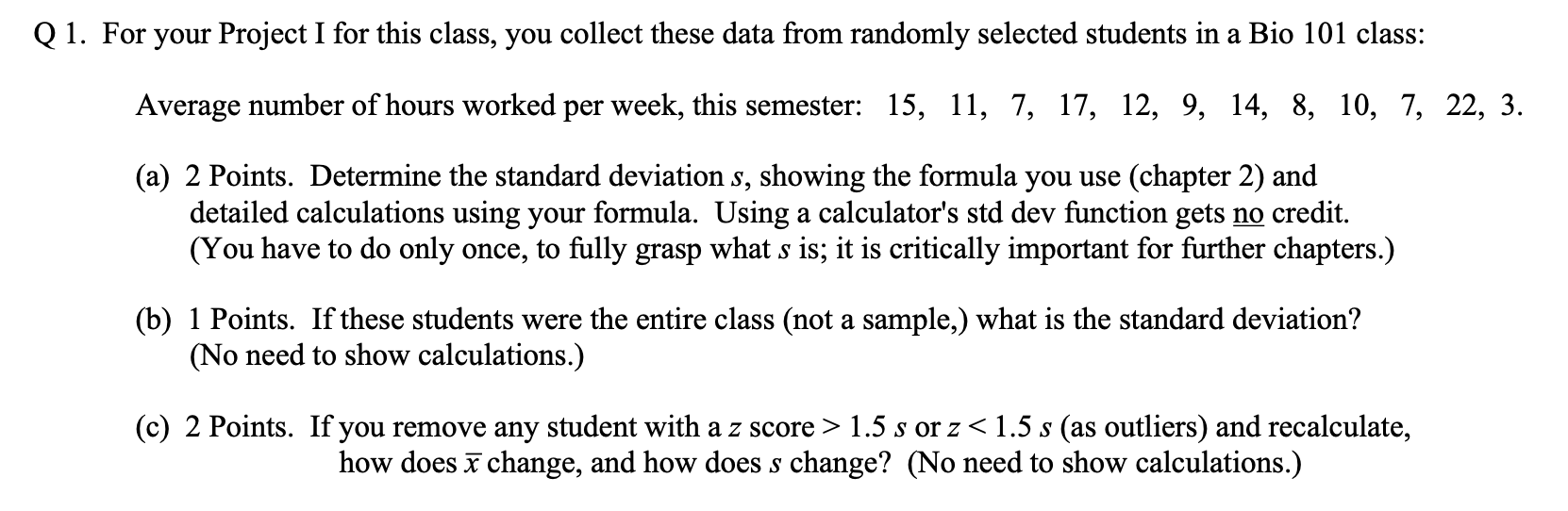Solved 1. For your Project I for this class, you collect | Chegg.com
