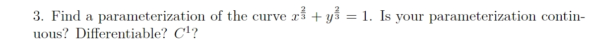 Solved 3 . ﻿Find a parameterization of ﻿the curve | Chegg.com