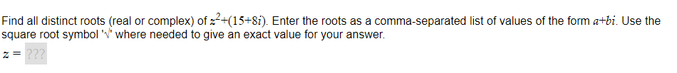 Solved Find all distinct roots (real or complex) of | Chegg.com