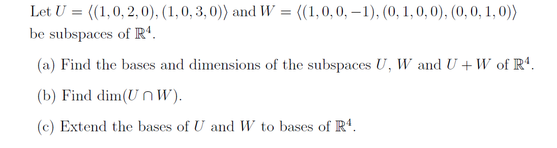 Solved Let U= (1,0,2,0),(1,0,3,0) and | Chegg.com