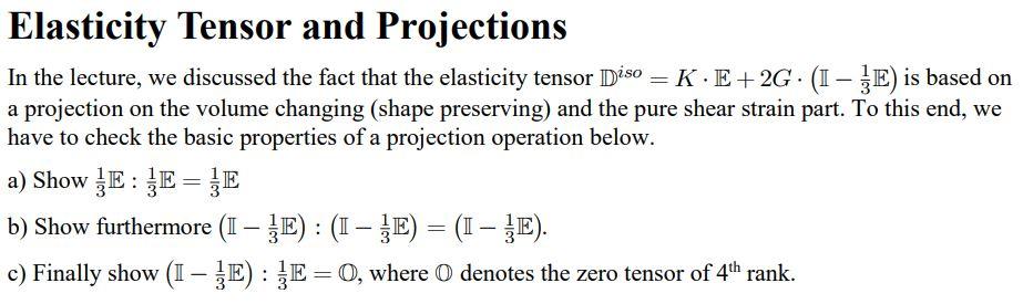 Elasticity Tensor and Projections In the lecture, we | Chegg.com