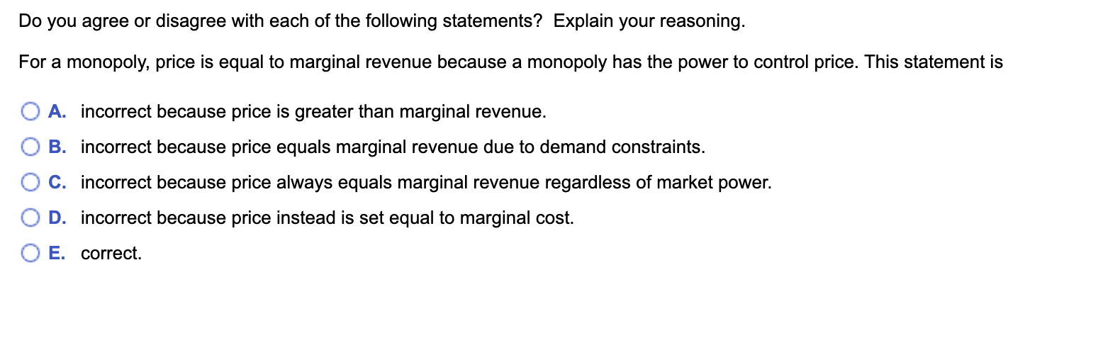 Solved Do you agree or disagree with each of the following | Chegg.com
