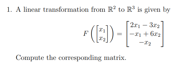 Solved 1. A linear transformation from R2 to R3 is given by | Chegg.com