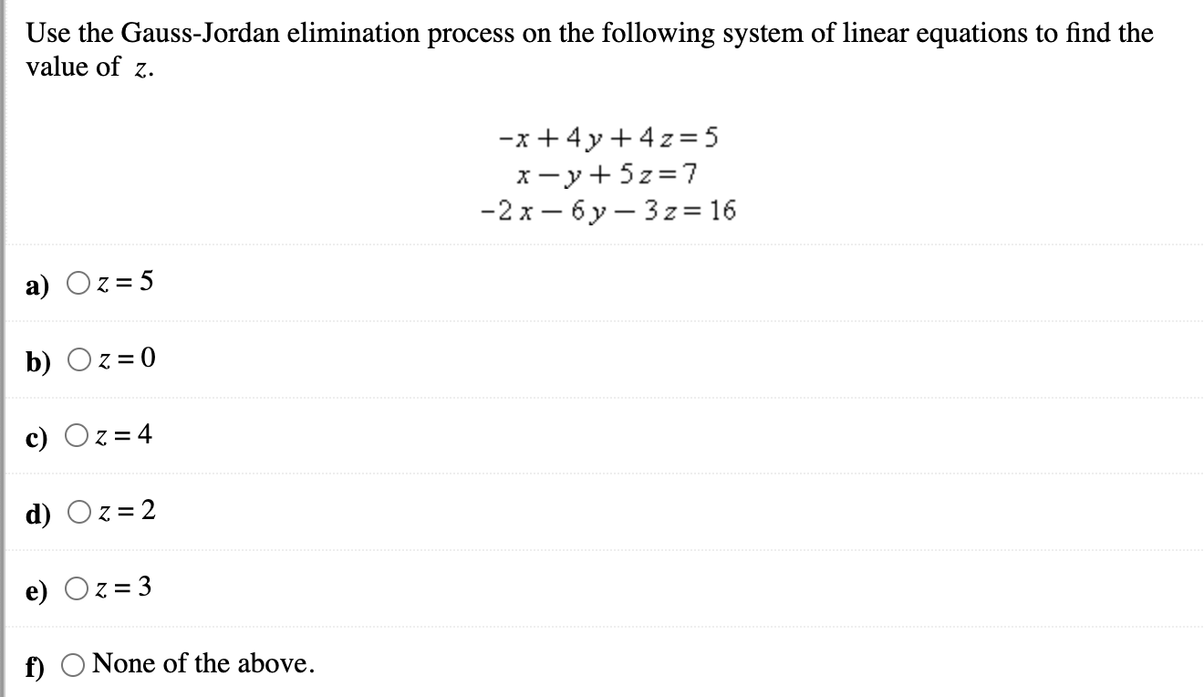 Solved Use the Gauss-Jordan elimination process on the | Chegg.com