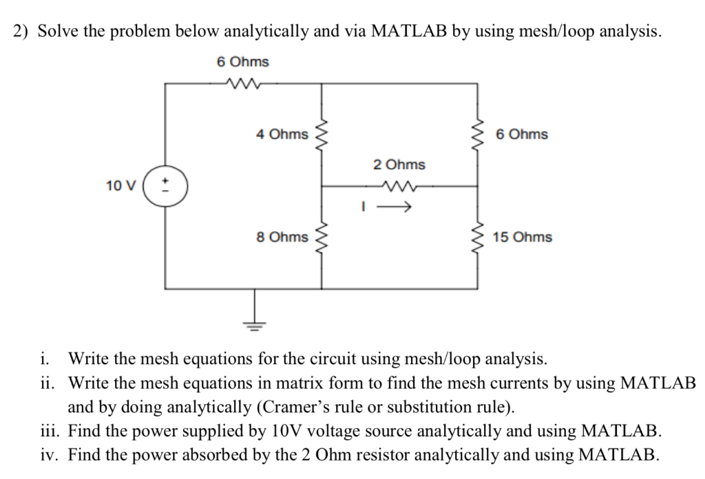 Solved Solve the problem below analytically and via MATLAB | Chegg.com