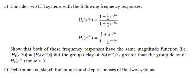 Solved a) ﻿Consider two LTI systems with the following | Chegg.com