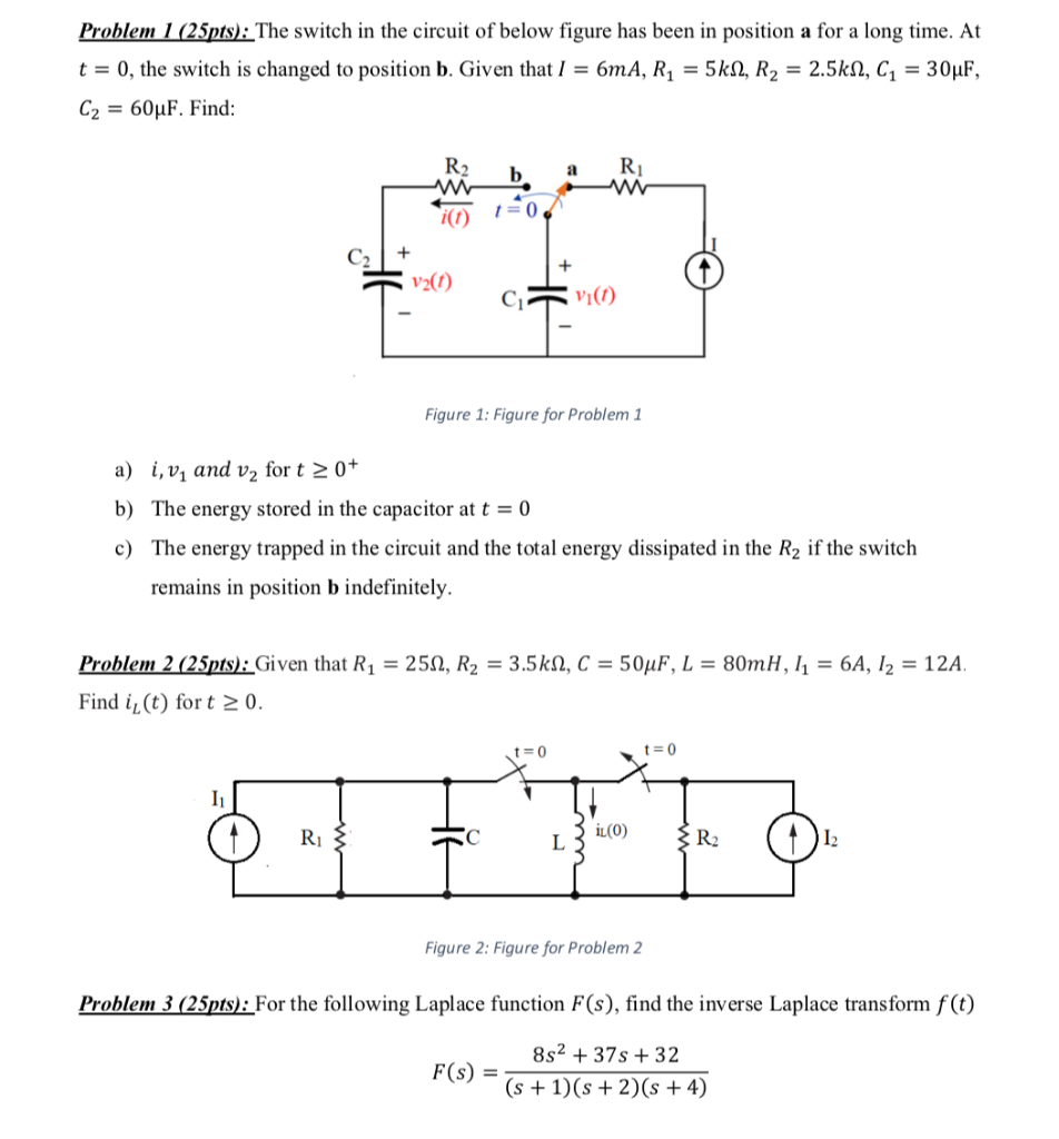 Solved Problem 1 (25pts): The switch in the circuit of below | Chegg.com