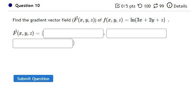 Solved Find the gradient vector field (F(x,y,z)) of | Chegg.com
