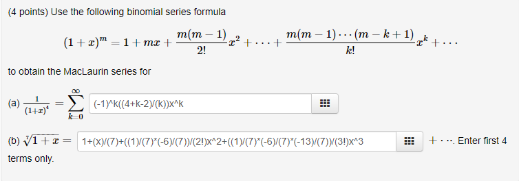 Solved (4 points) Use the following binomial series formula | Chegg.com