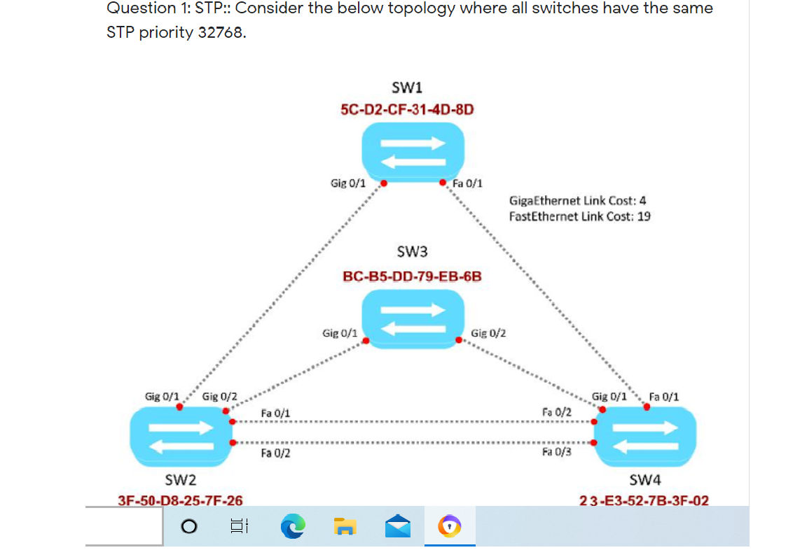 Question 1: STP:: Consider the below topology where | Chegg.com
