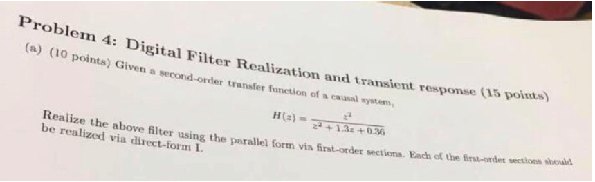 Solved Problem 4: Digital Filter Realization and transient | Chegg.com