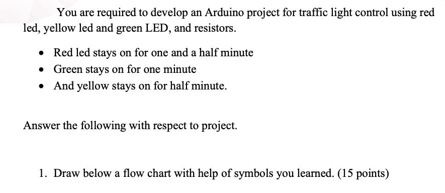 Solved You are required to develop an Arduino project for | Chegg.com