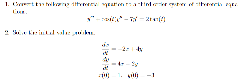Solved 1. Convert the following differential equation to a | Chegg.com
