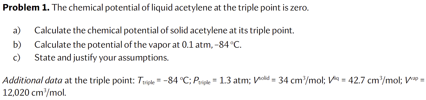 Solved Problem 1. The chemical potential of liquid acetylene | Chegg.com