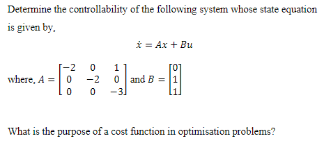 Solved Determine the controllability of the following system | Chegg.com