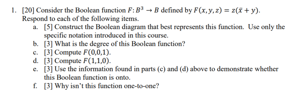 Solved 1. [20] Consider the Boolean function F:B3 → B | Chegg.com