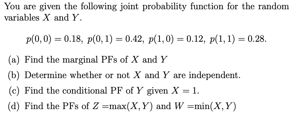 Solved You are given the following joint probability | Chegg.com