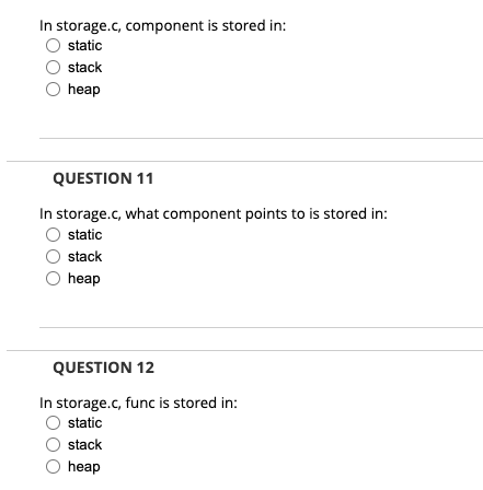In storage.c, component is stored in: static stack | Chegg.com