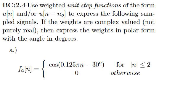 Solved BC:2.4 Use weighted unit step functions of the form | Chegg.com