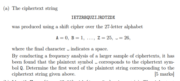 Solved (a) The ciphertext string IETZRBQUZIJRDTZDX was | Chegg.com