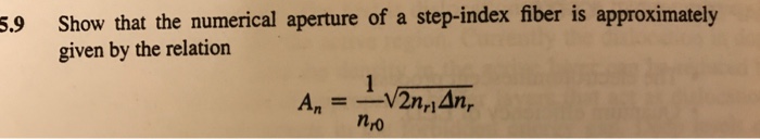 Solved Show that the numerical aperture of a step-index | Chegg.com