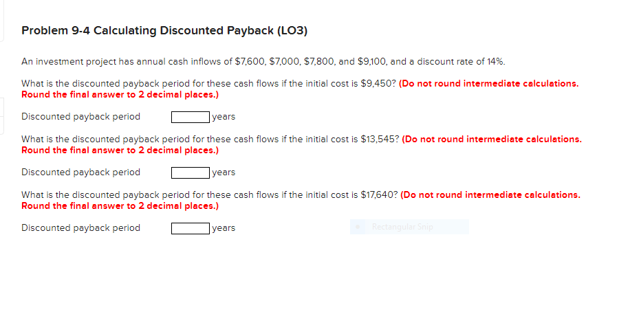 Solved Problem 9-4 Calculating Discounted Payback (LO3) An | Chegg.com