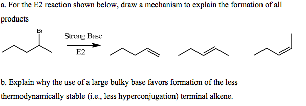 Solved a. For the E2 reaction shown below, draw a mechanism | Chegg.com