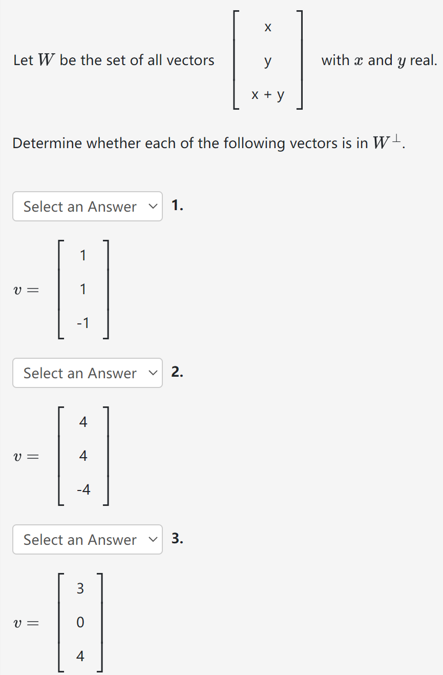 Solved Let W be the set of all vectors ⎣⎡xyx+y⎦⎤ with x and | Chegg.com