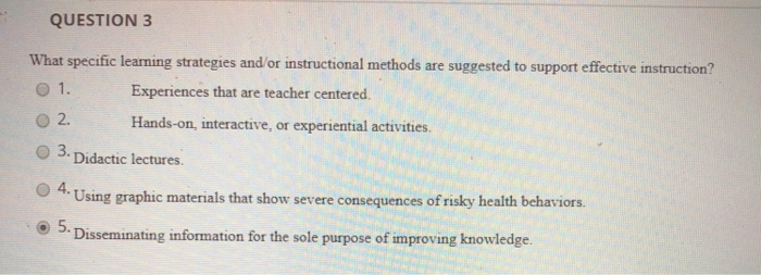 Solved QUESTION 3 What specific learning strategies and/or | Chegg.com