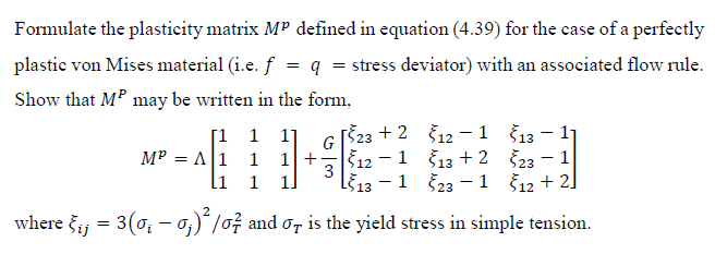 Formulate the plasticity matrix MP defined in | Chegg.com