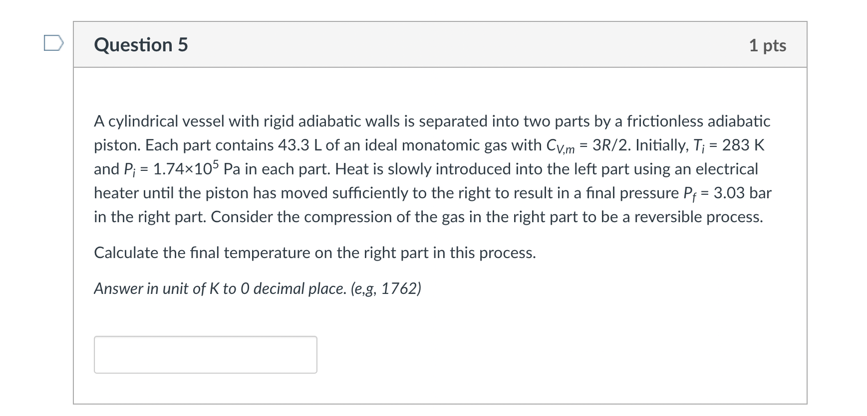 Solved A cylindrical vessel with rigid adiabatic walls is | Chegg.com Solved A cylindrical vessel with rigid adiabatic walls is | Chegg.com